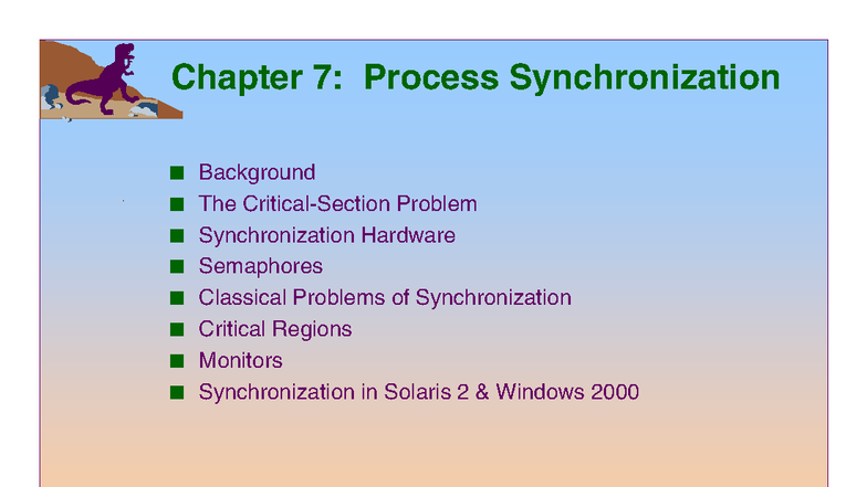 OS 3A: Chapter 7 - Process Synchronization Concepts and Solutions - Studocu