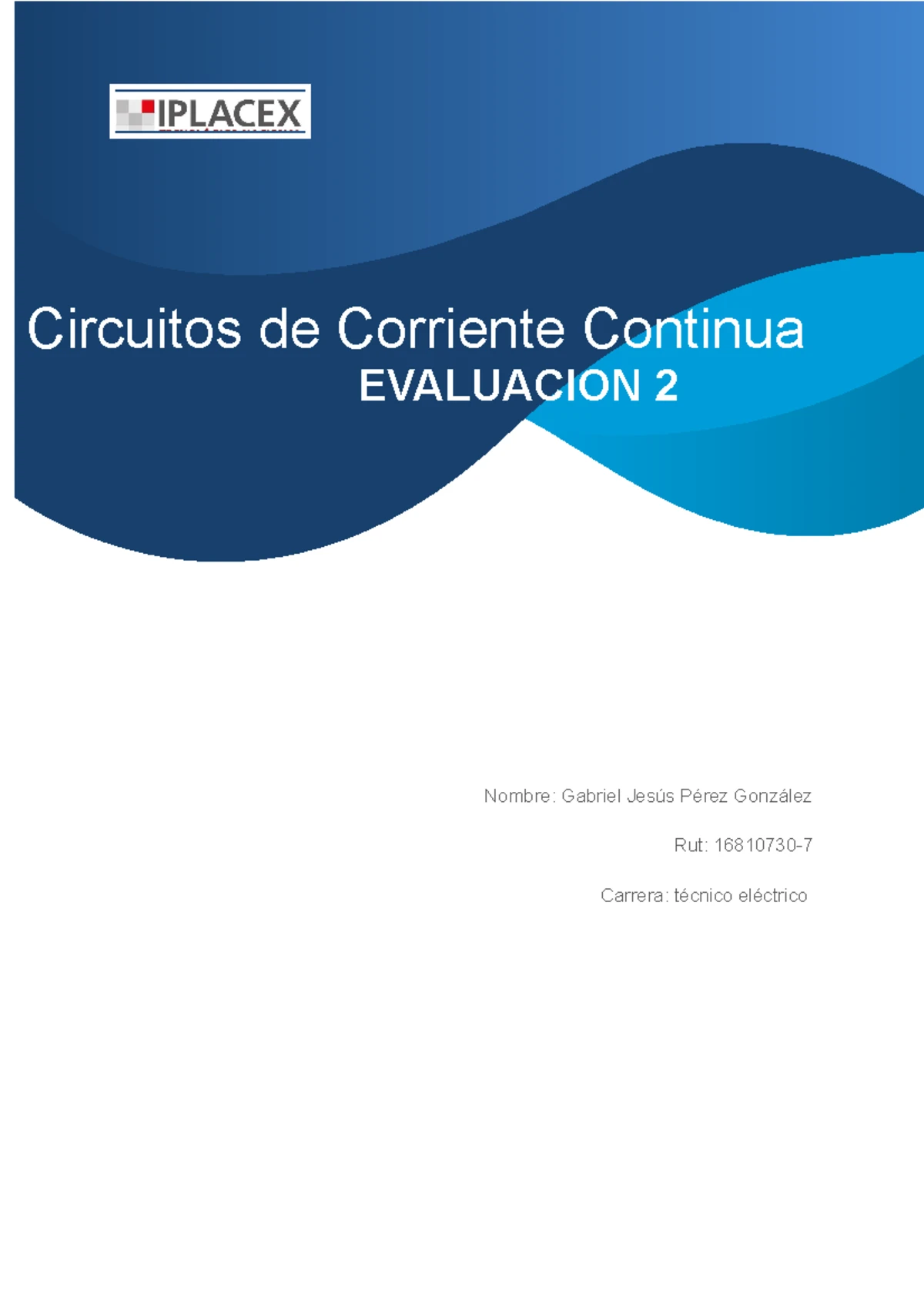 EVA 2A Corriente Continua - Semana 3: Análisis de Circuitos Eléctricos - Studocu