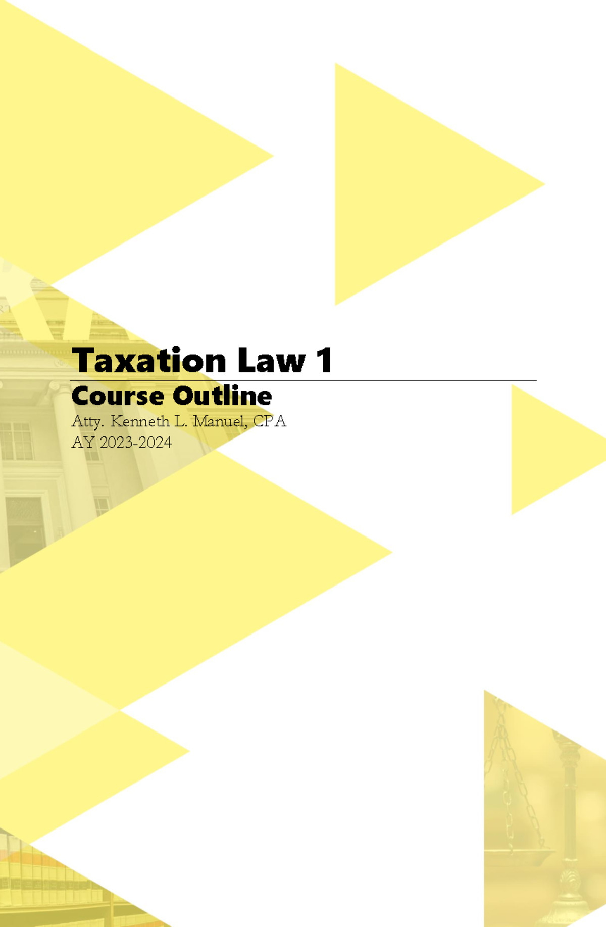 TAX1 Syllabus and Course Outline for AY 2023 - Taxation Law 1 - Studocu