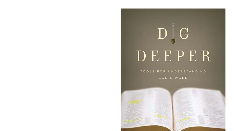 Dig Deeper: Tools for Understanding the Bible (BS511.3) - Studocu