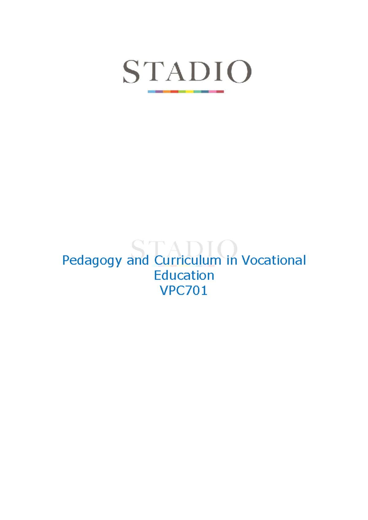 Pedagogy & Curriculum in Vocational Education Study Guide (VPC701 ...