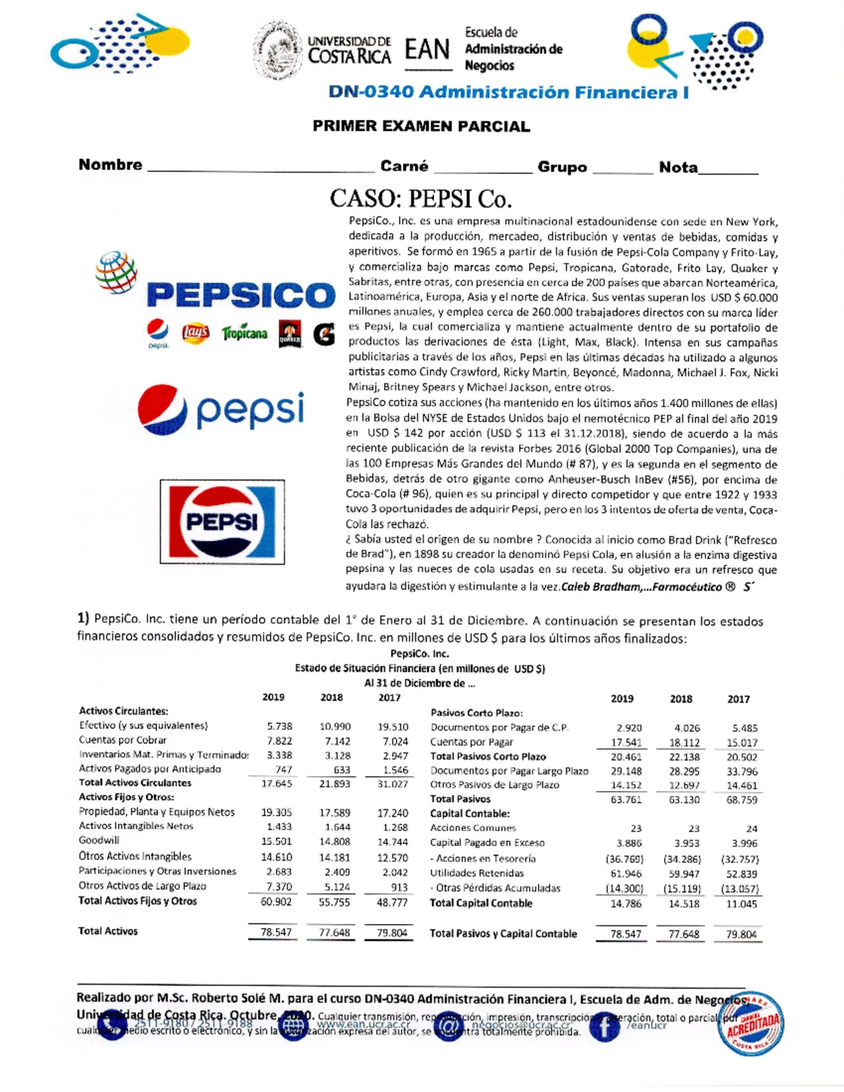 Soluciones para el Primer Parcial DN-0340 II 2020 - Studocu