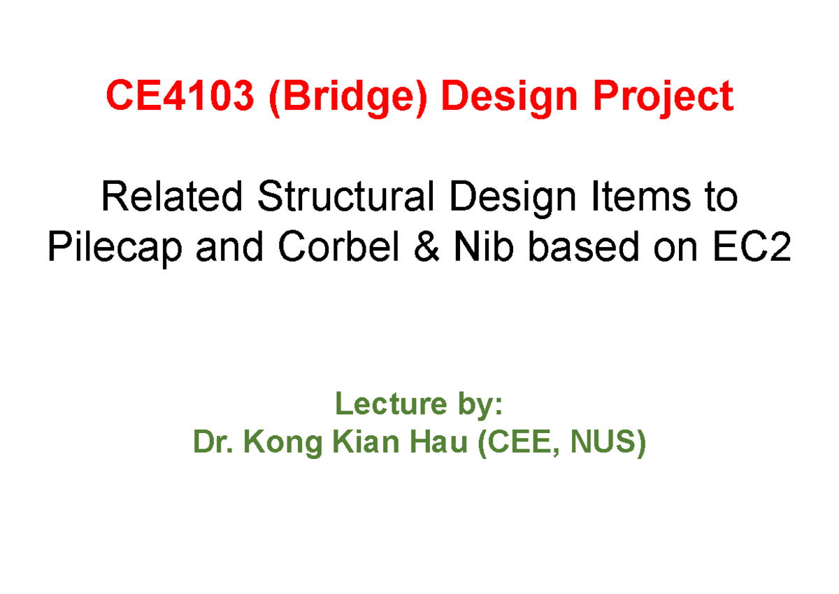 CE4103 (Bridge) RC Pilecap n Corbel Design to EC2 - CE4103 (Bridge ...