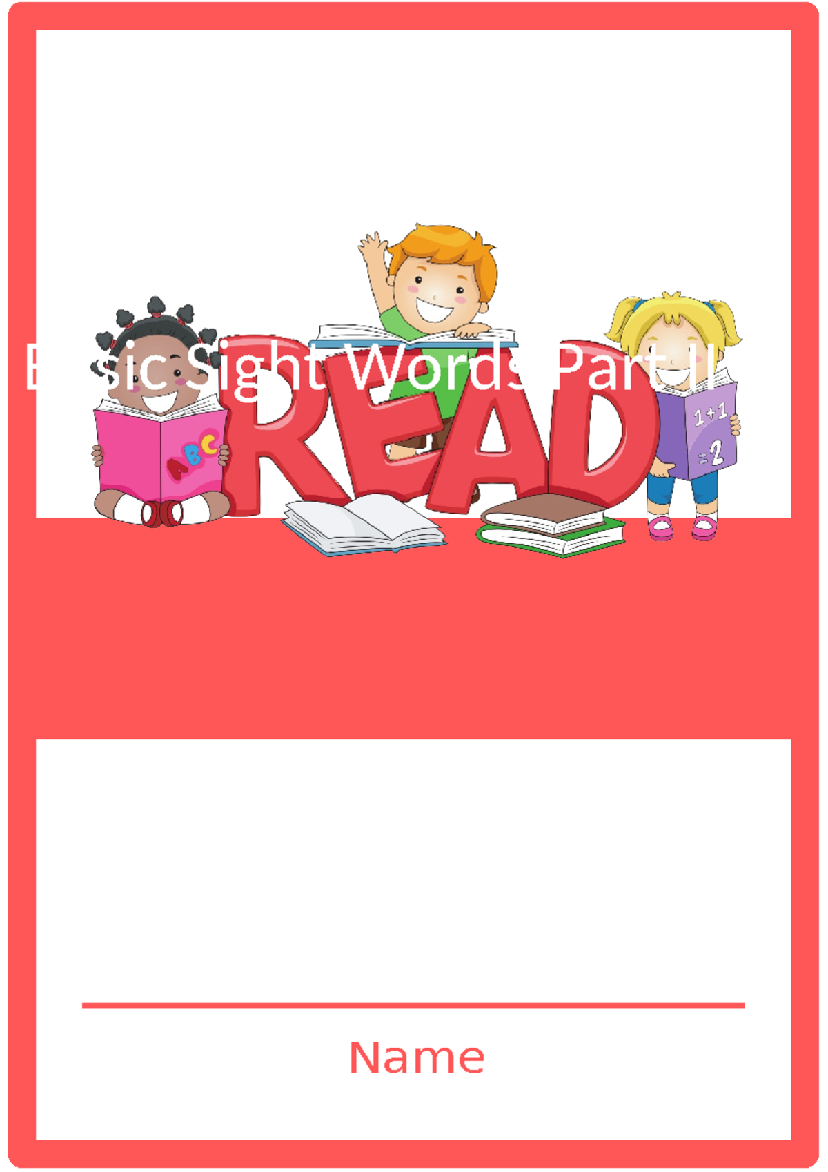 Basic Sight Words Part 2 - Name Basic Sight Words Part II List 1 1 ...