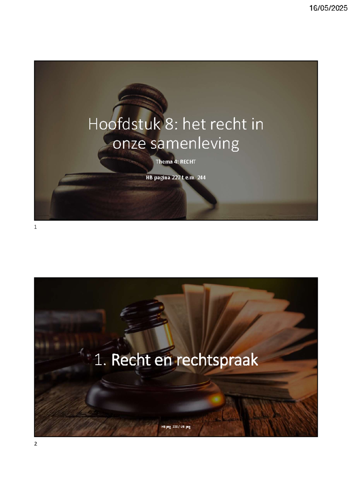 Hoofdstuk 8: Het Recht in Onze Samenleving - Thema 4 (RECHT HB) - Studocu
