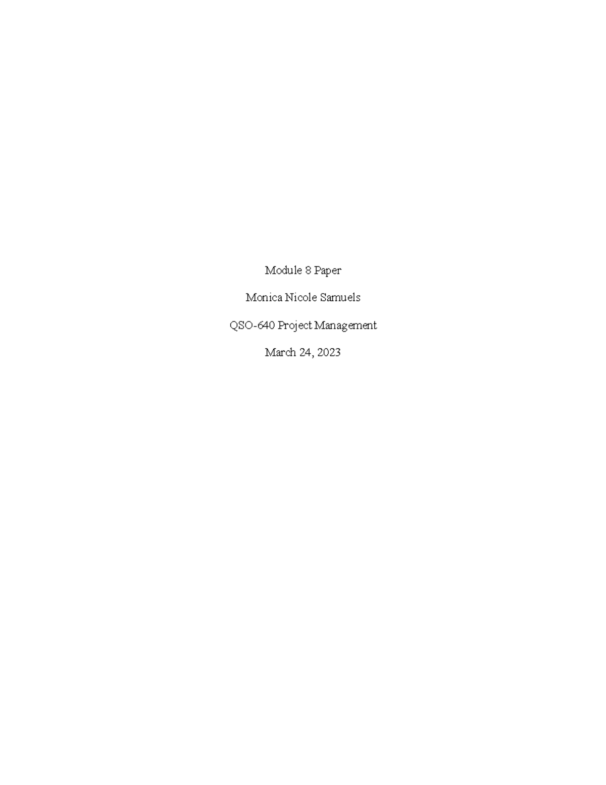 Module 8 Paper - Module 8 Paper Monica Nicole Samuels QSO-640 Project ...