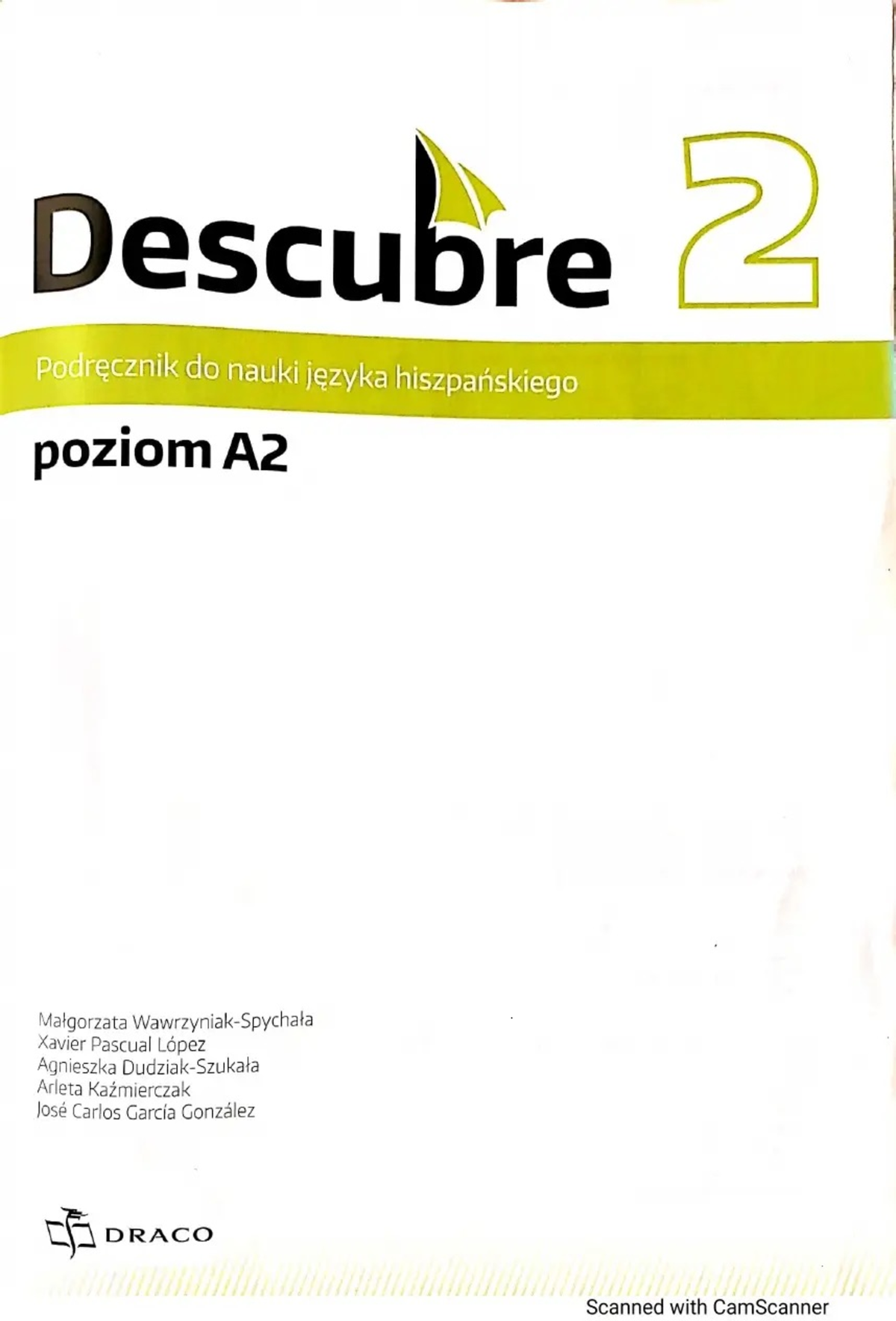 Descubre 2 A2: Podręcznik do nauki języka hiszpańskiego - Studocu