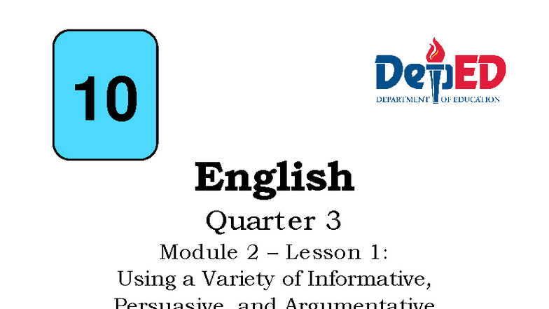 English 10 Q3 Module 2 Lesson 1: Informative, Persuasive, and ...