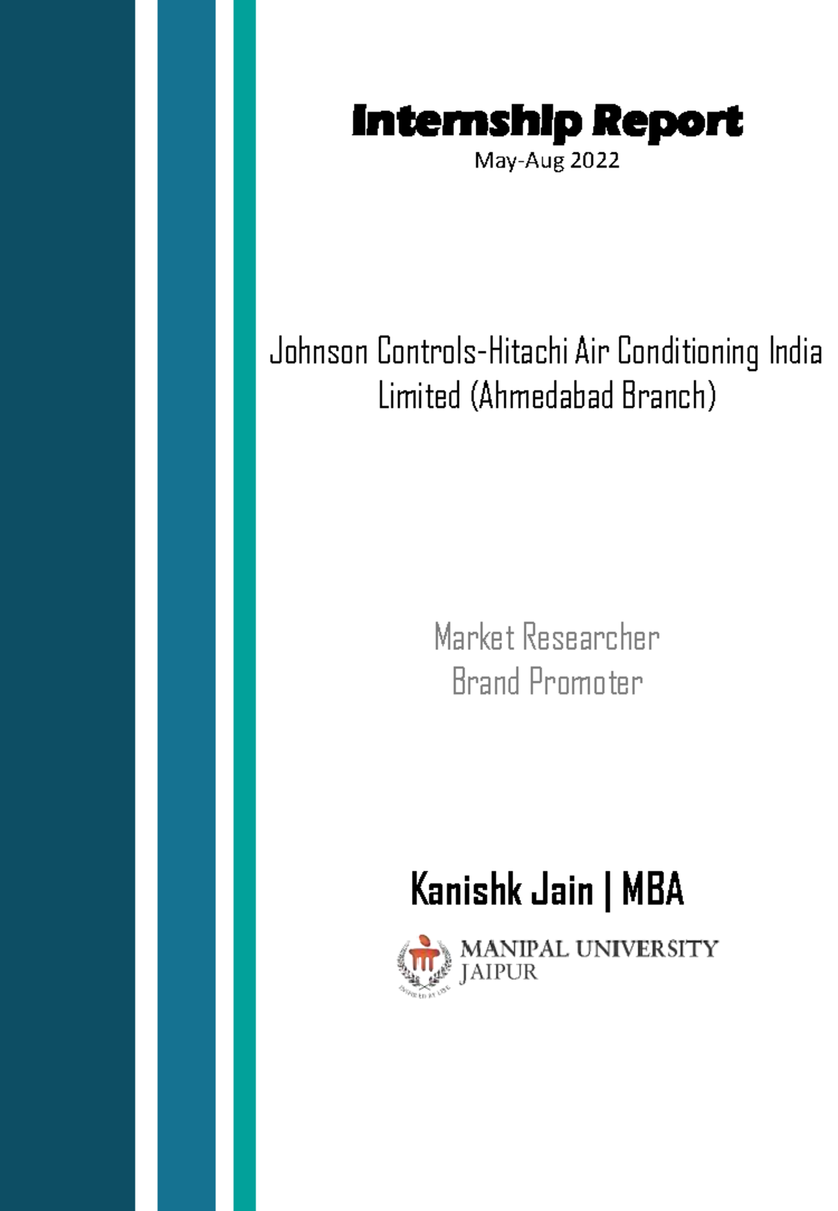 Kanishk jain hitachi - Internship Report May-Aug 2022 Johnson Controls ...