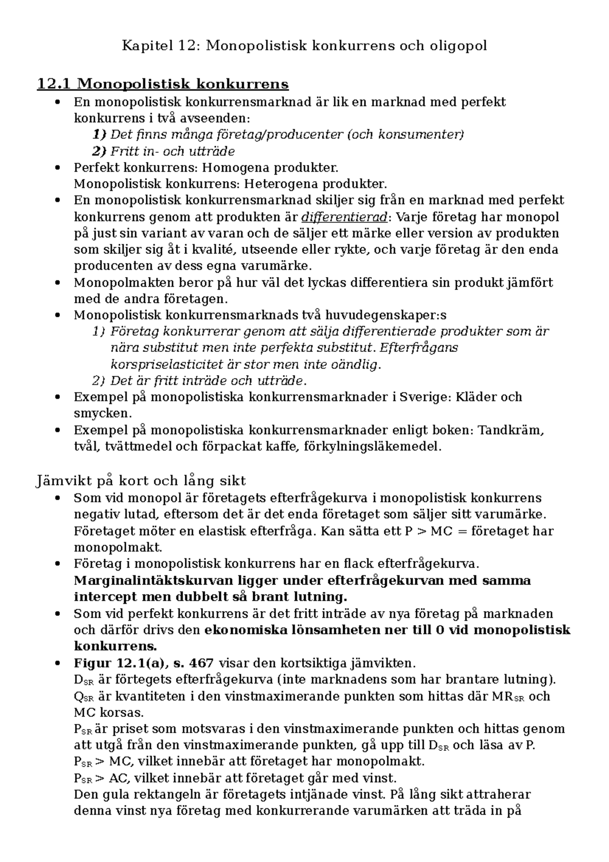 Kap 12 - Monopolistisk konkurrens och oligopol: Analys och exempel ...