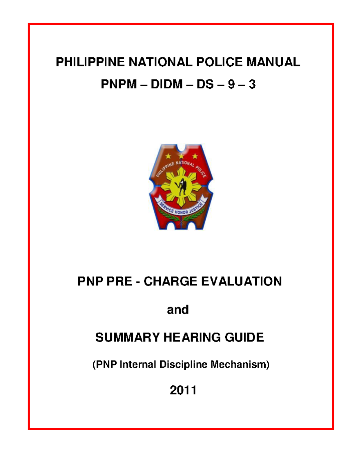 PNPM-DIDM-DS-9-3: 2011 PNP Pre-Charge Evaluation & Summary Hearing ...