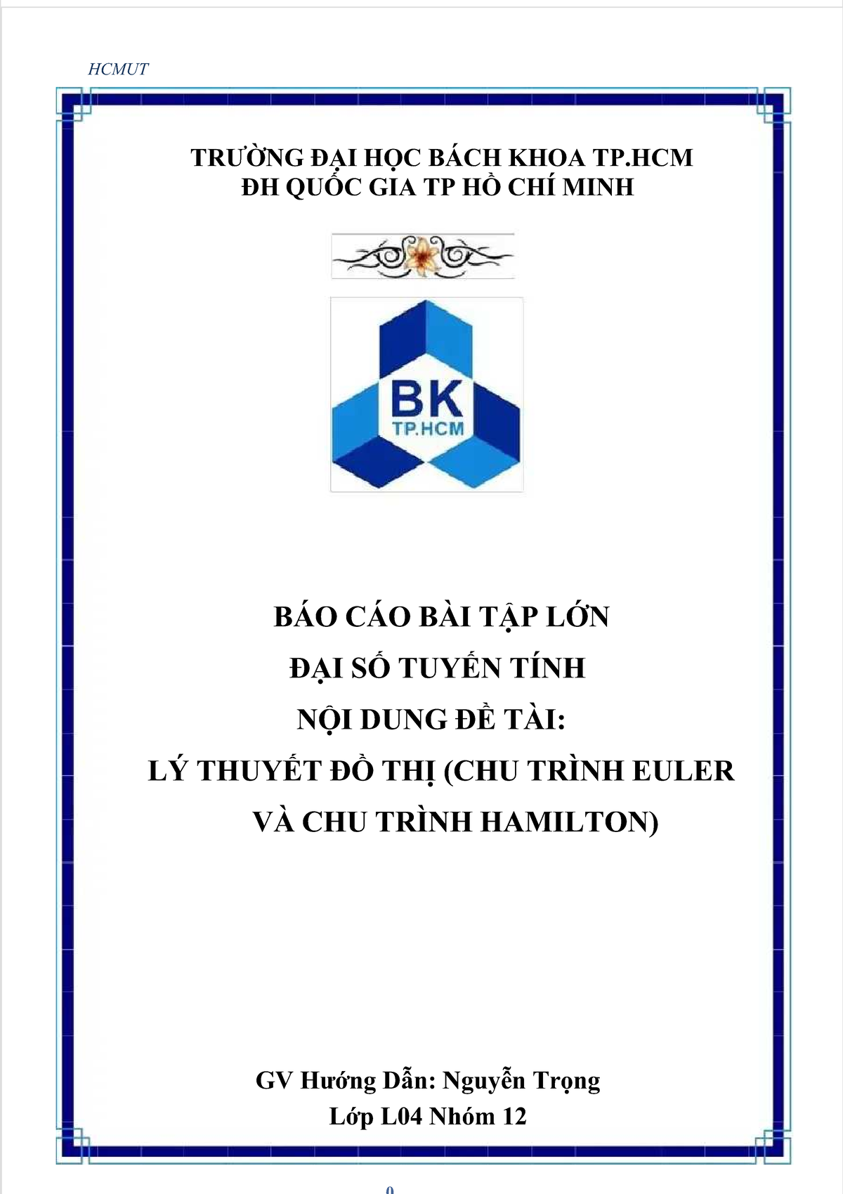 Báo cáo Bài Tập Lớn HCMUT: Lý Thuyết Đồ Thị - Chu Trình Euler ...