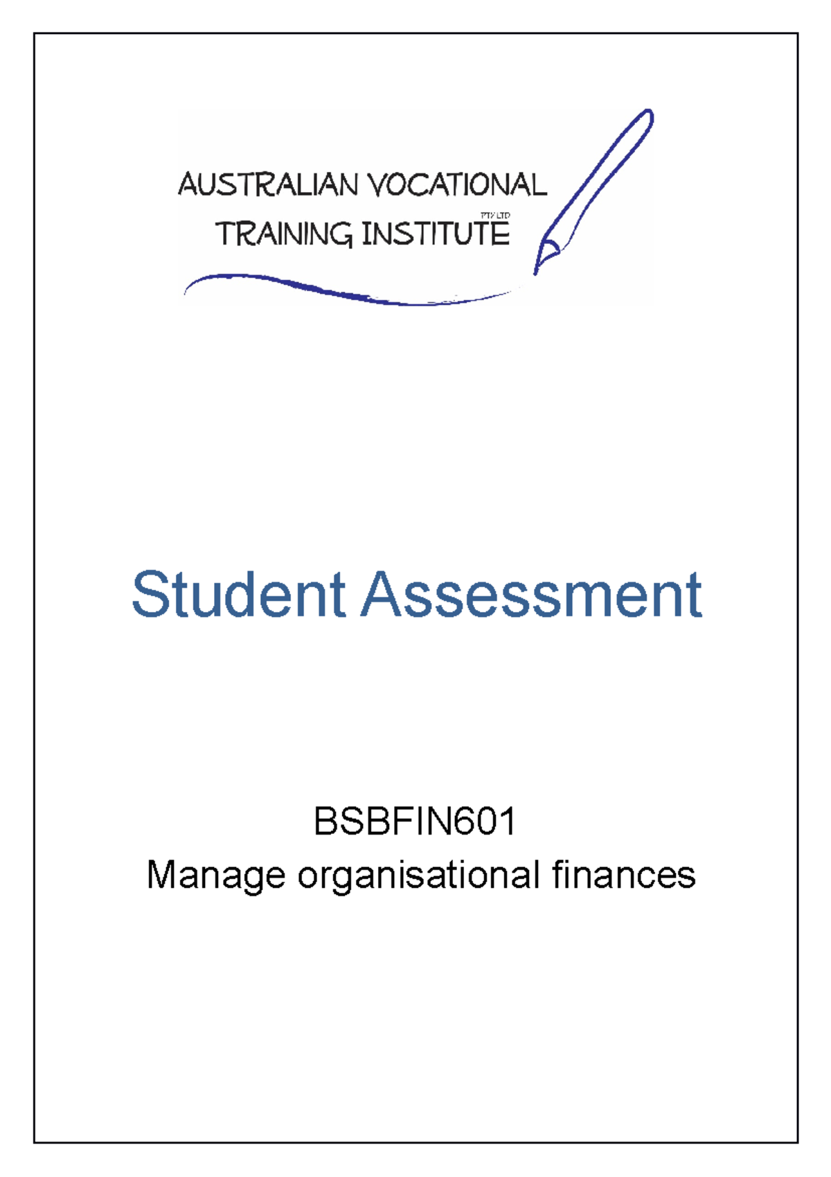 BSBFIN601 Assessment Guide: Managing Organisational Finances - Studocu