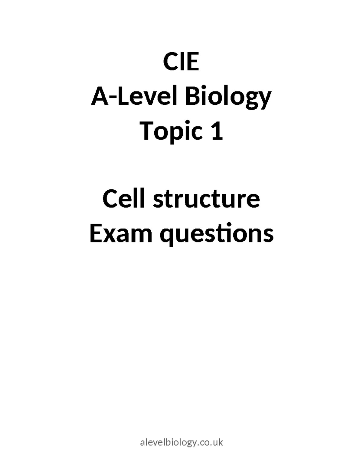 Topic 1 Cell structure - CIE A-Level Biology Topic 1 Cell structure ...