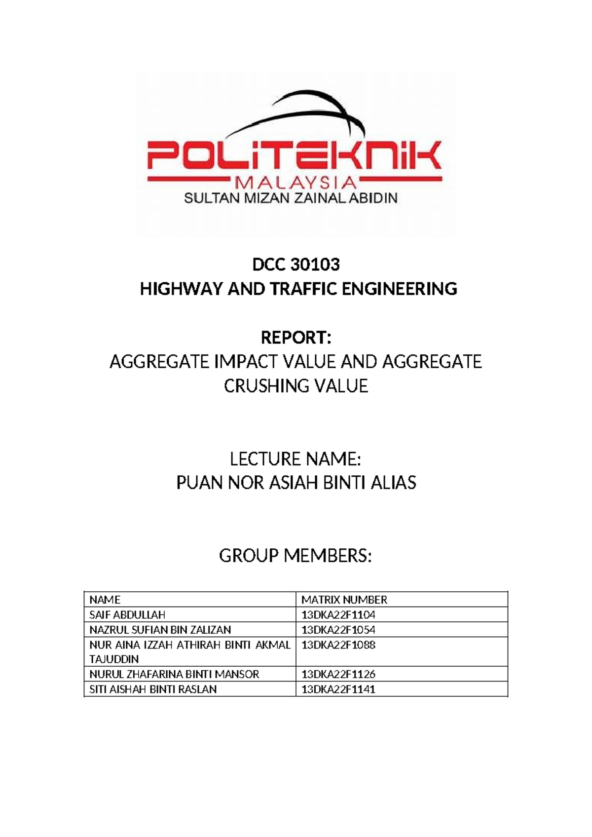 Report AIV - DCC 30103 HIGHWAY AND TRAFFIC ENGINEERING REPORT ...