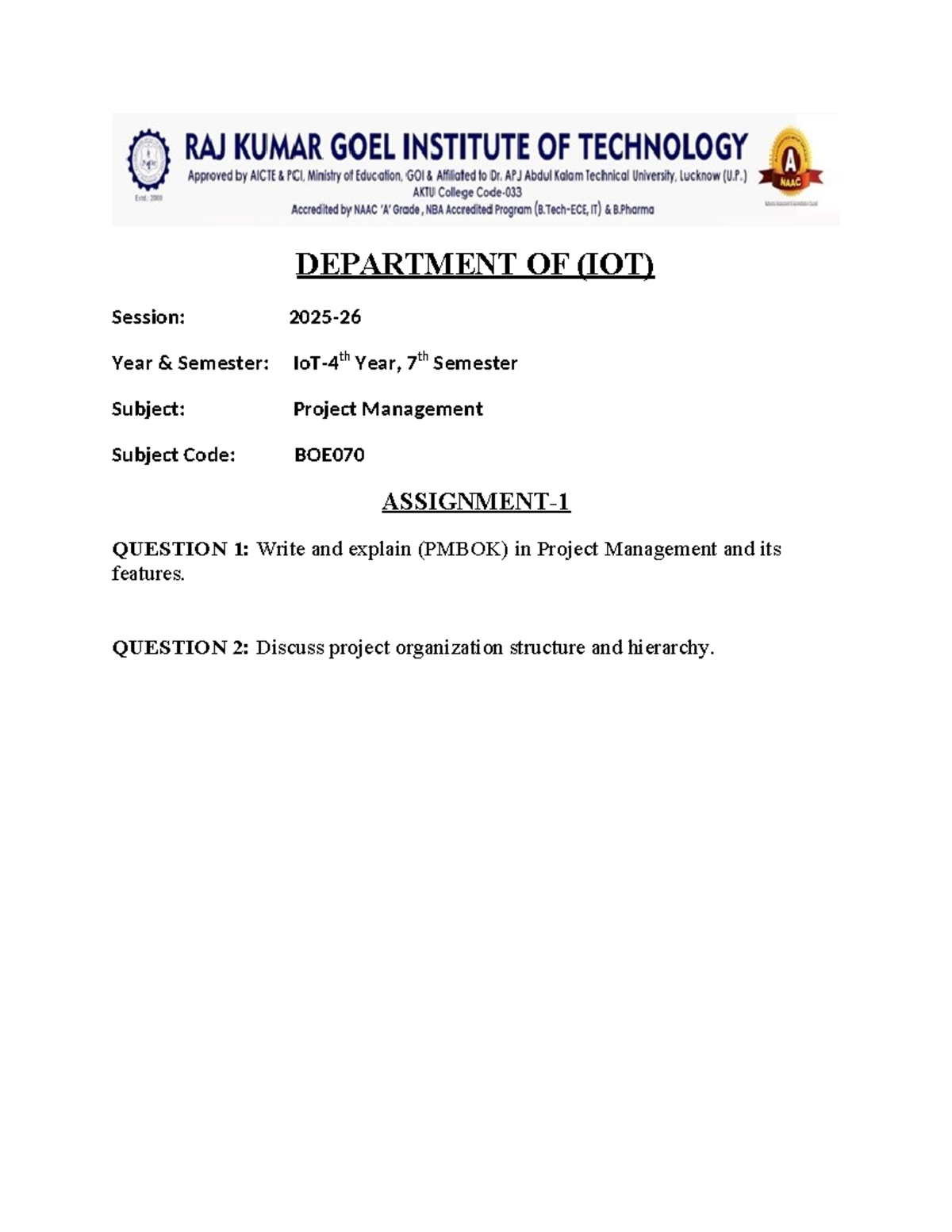 Assignments for Project Management (BOE070) - 7th Semester - Studocu