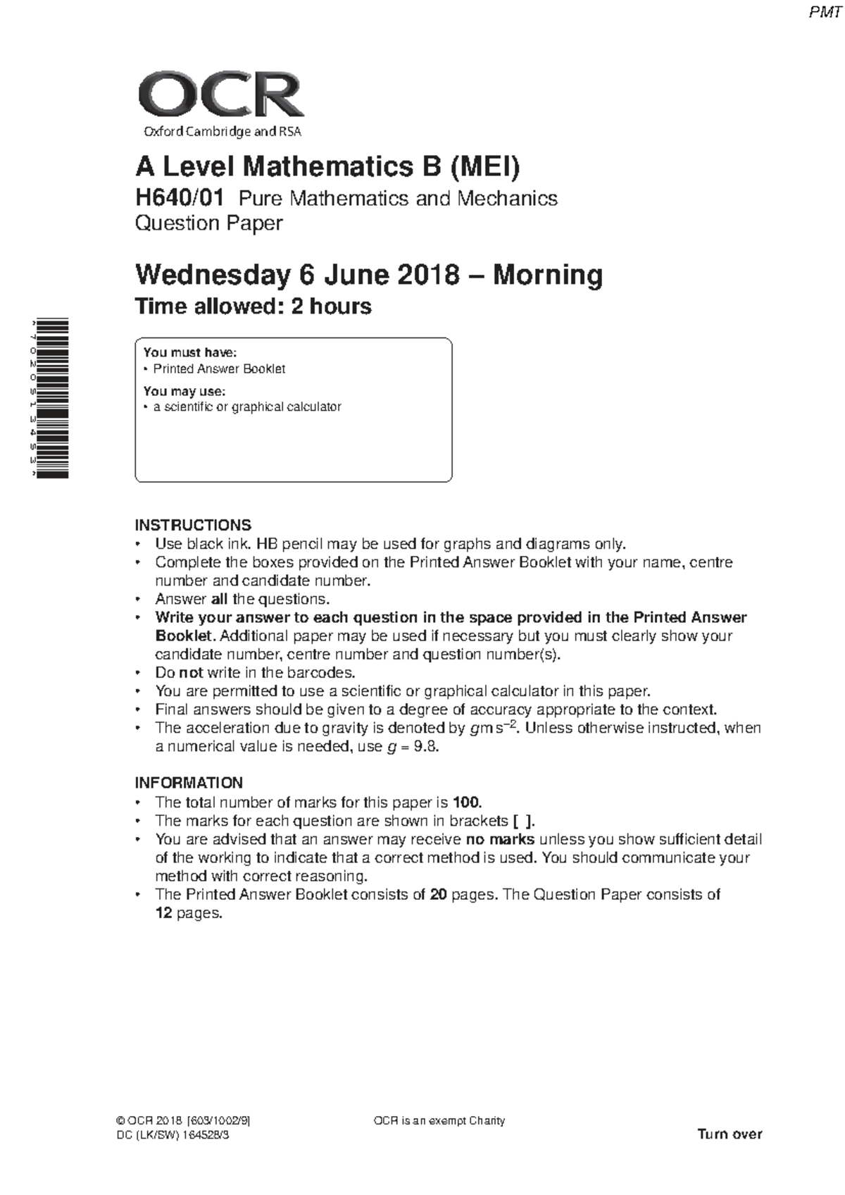 June 2018 A Level Mathematics B (MEI) Pure & Mechanics Question Paper ...