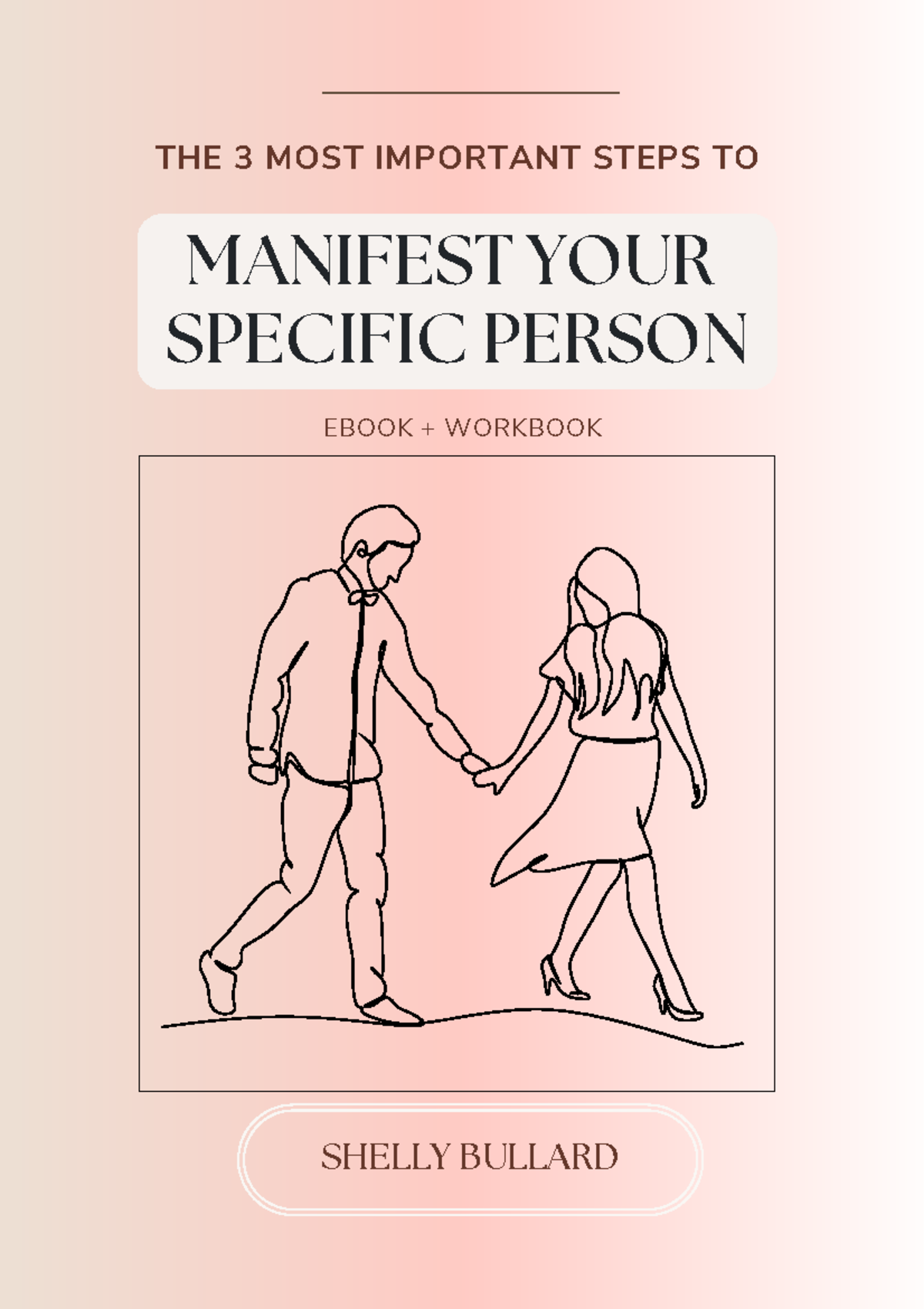 3 Steps to Manifest a Specific Person e Book - Shelly Bullard ...