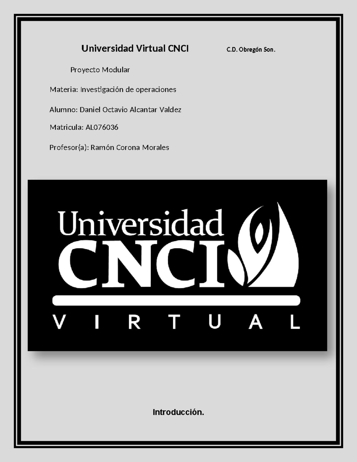 Diseño Experimentos Pro Mod - Universidad Virtual CNCI C. Obregón Son. Proyecto Modular Materia ...