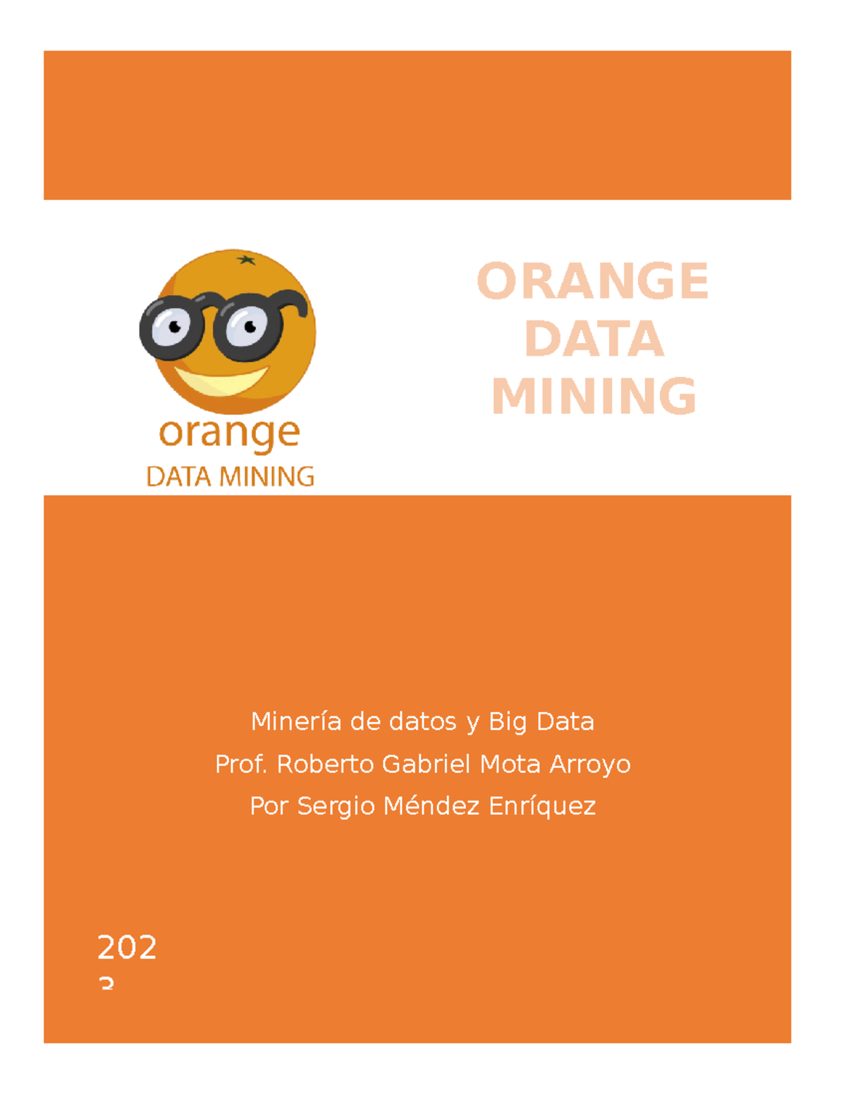 Orange - ORANGE DATA MINING 202 Minería de datos y Big Data Prof ...
