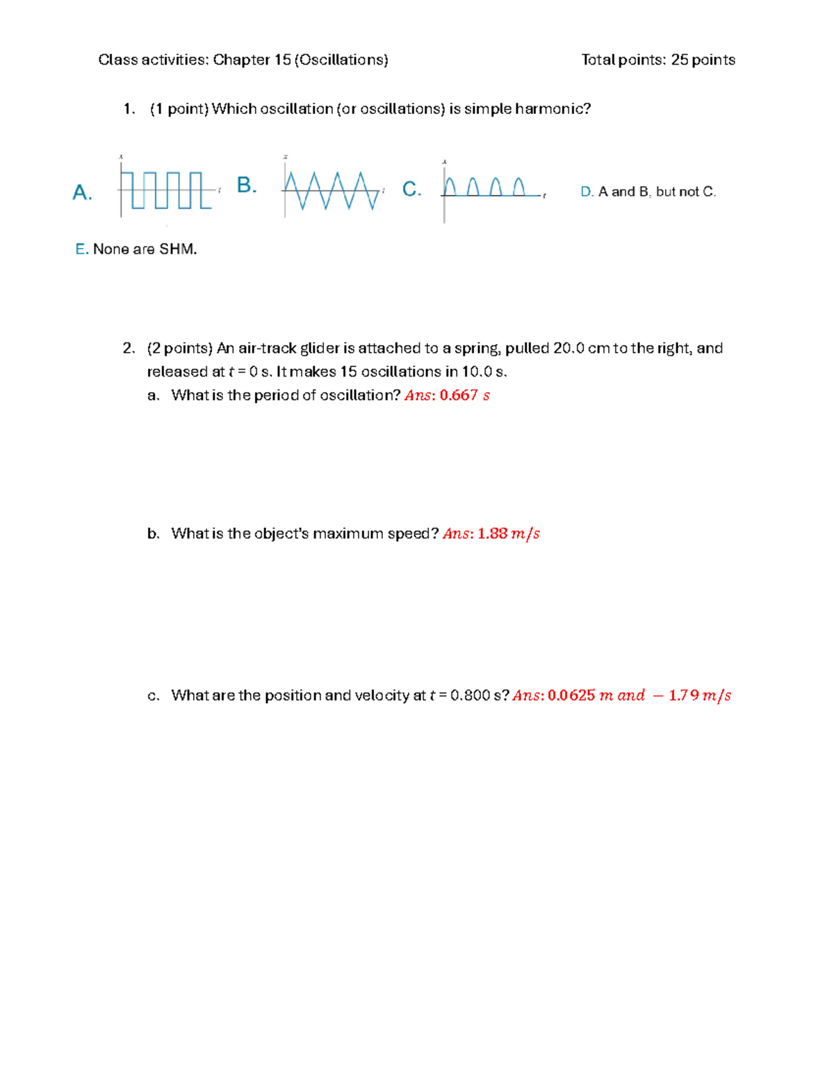 Class Activities: Chapter 15 (Oscillations) - 25 Points Total - Studocu