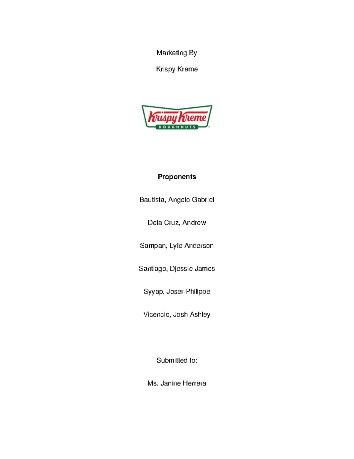 Krispy Kreme - Marketing By Krispy Kreme . Proponents: Proponents ...