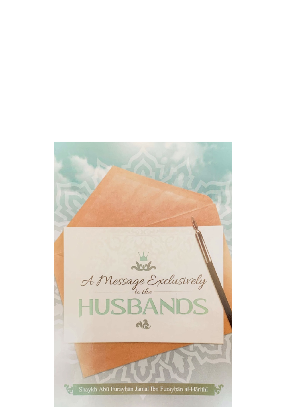 A Message Exclusively to the Husbands: Insights and Guidance - Studocu
