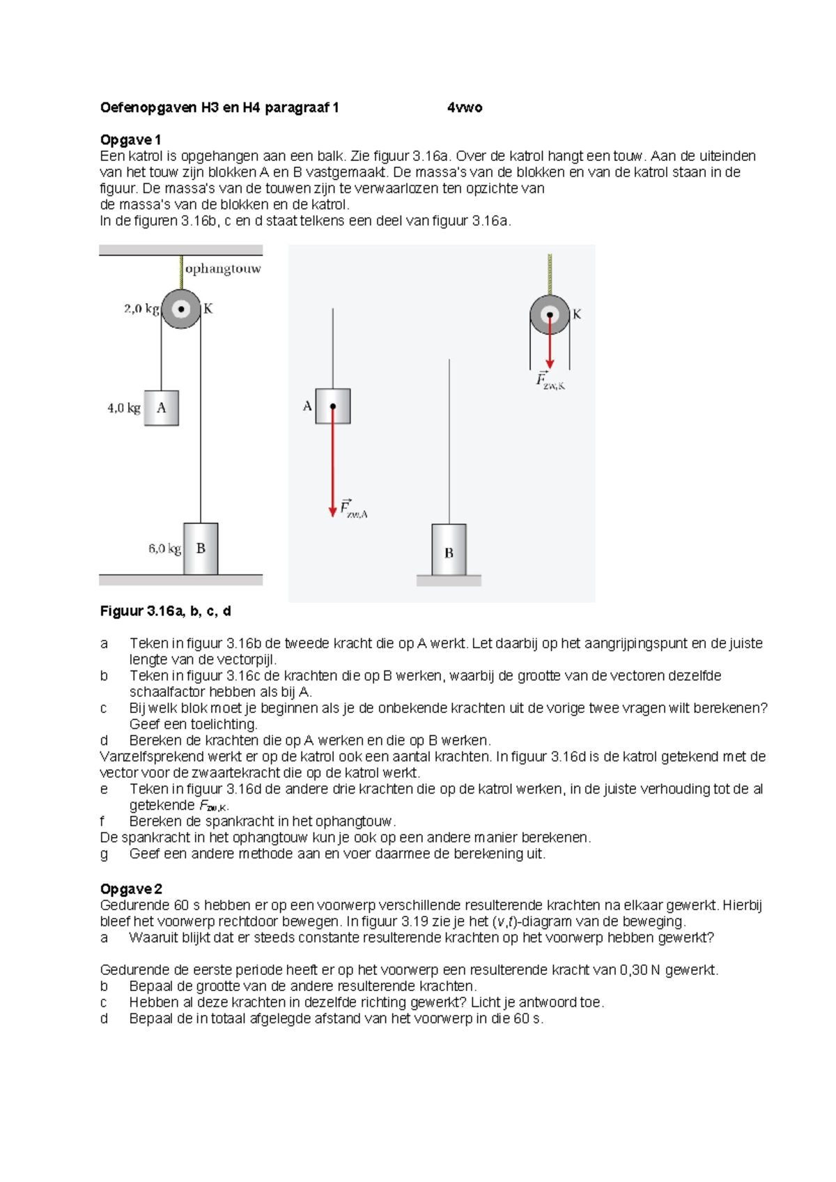 Oefenopgaven H3 en H4 - Toets Januari 4VWO - Studeersnel