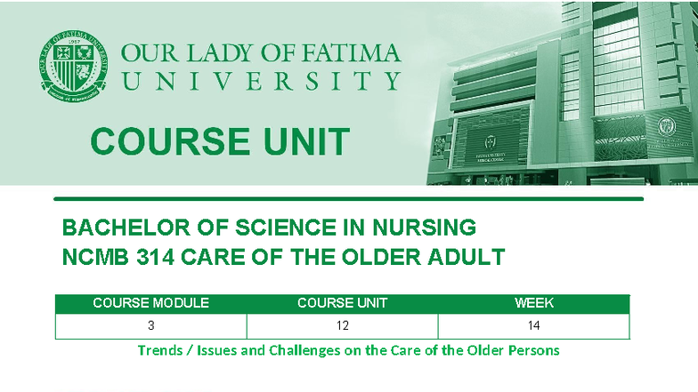 NCMB 314 Week 3 Module: Trends & Issues in Gerontological Nursing - Studocu