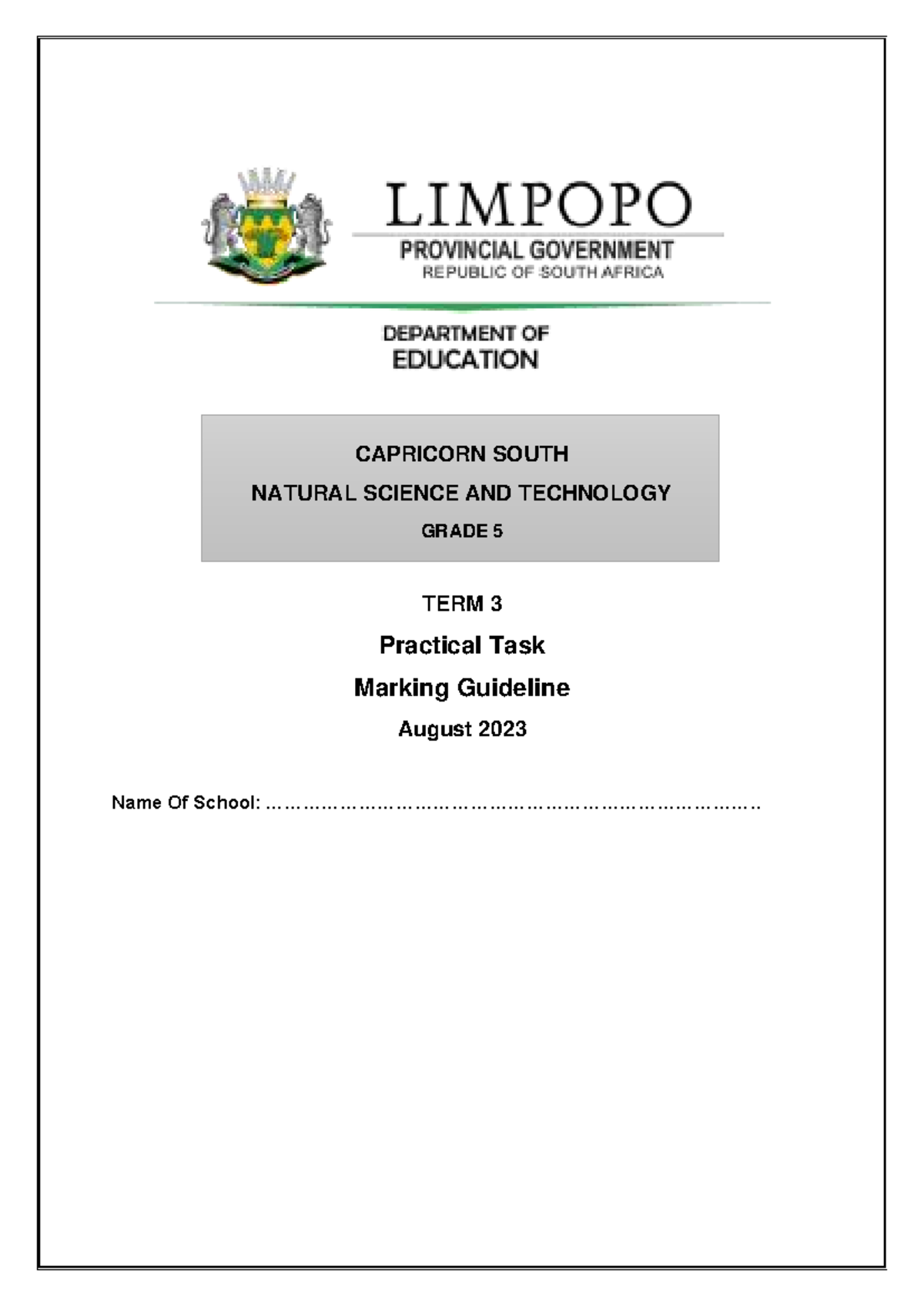 CAPRICORN SOUTH GRADE 5 NS & TECH TERM 3 PRACTICAL TASK MEMO - Studocu
