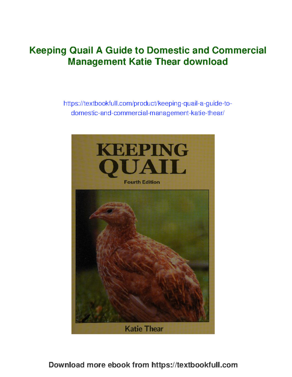 Keeping Quail: A Comprehensive Guide to Domestic & Commercial Care ...