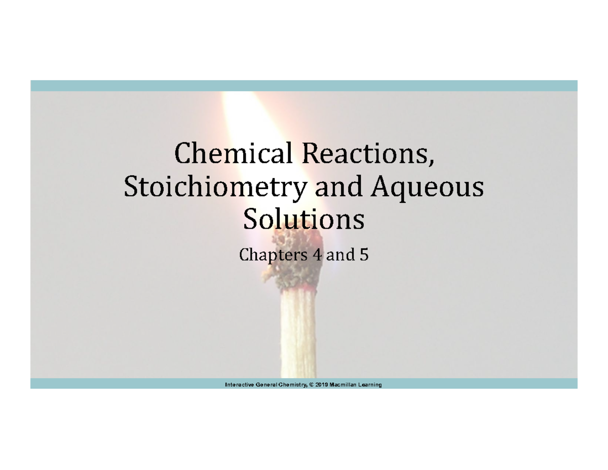 Chapters 4 and 5: Chemical Reactions and Stoichiometry - Studocu