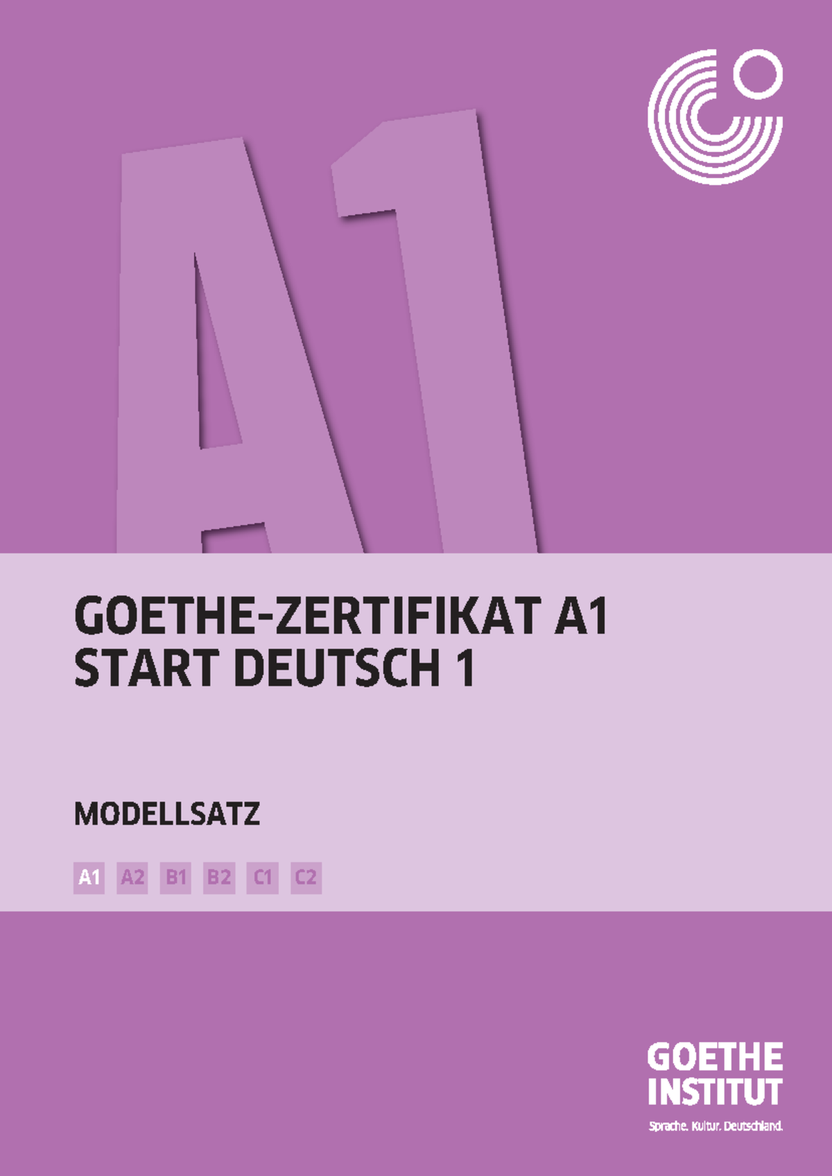Goethe-Zertifikat A1: Start Deutsch 1 Modelltest und Materialien - Studocu