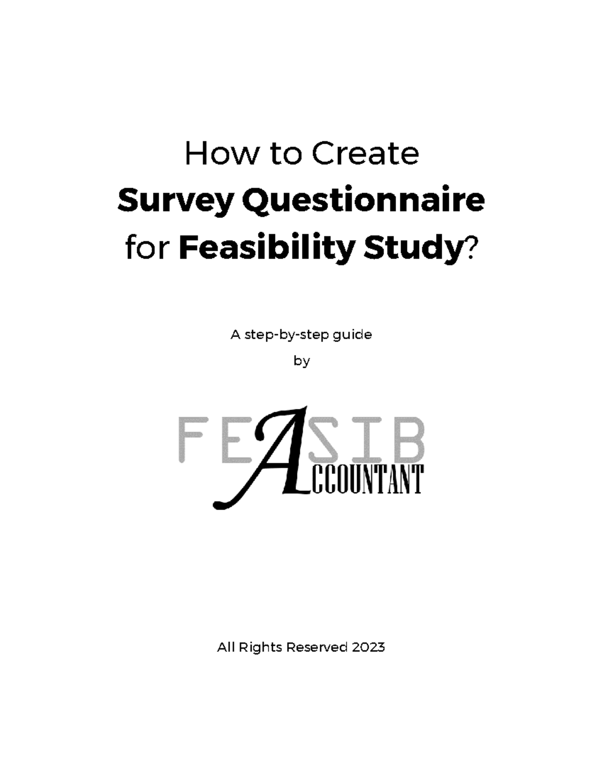Creating Effective Survey Questionnaires for Feasibility Studies - Studocu