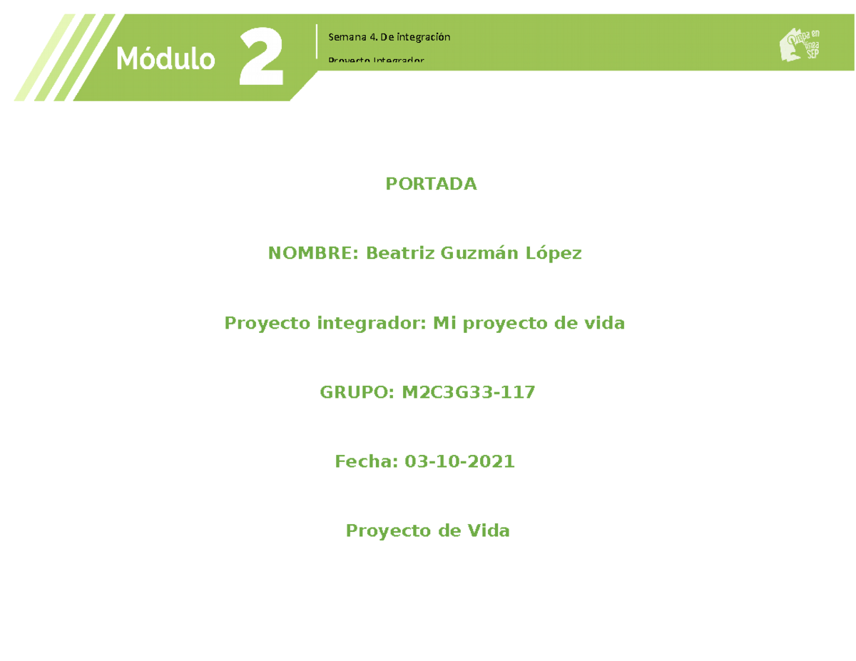 Proyecto Integrador M2C3G33: Mi Proyecto de Vida - Semana 4 - Studocu