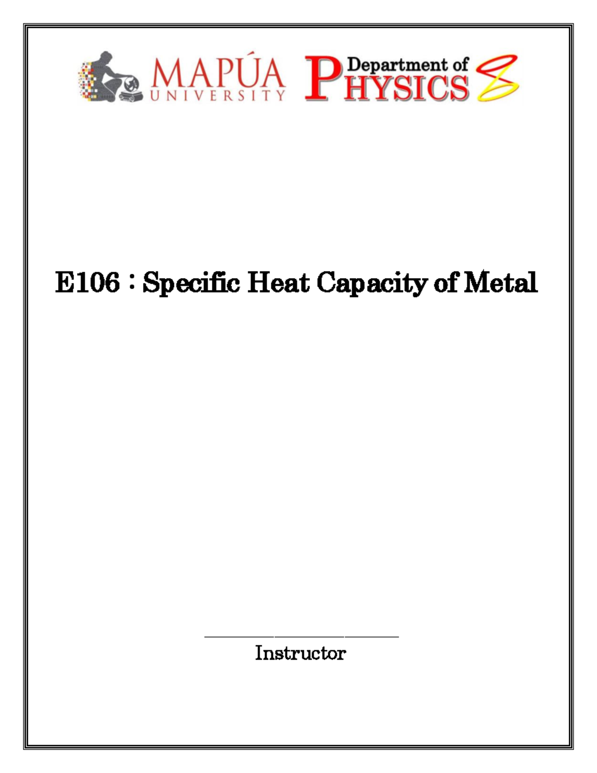 Specific Heat Experiment - E 106 : Specific Heat Capacity of Metal