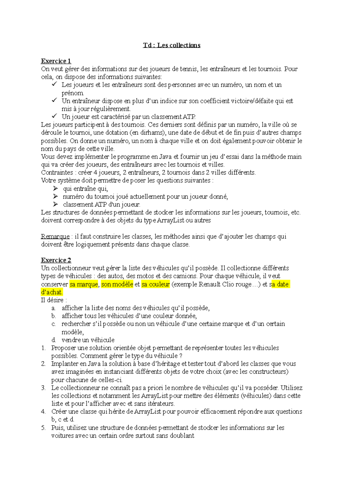 TD-4 - travaux pratique java 4 - Td : Les collections Exercice 1 On veut gérer des informations ...