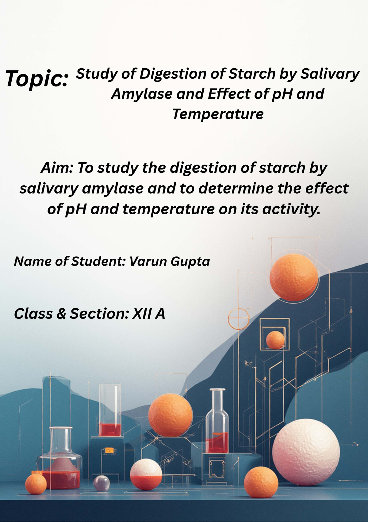 Study of Starch Digestion: Salivary Amylase & pH/Temp Effects - XII A ...