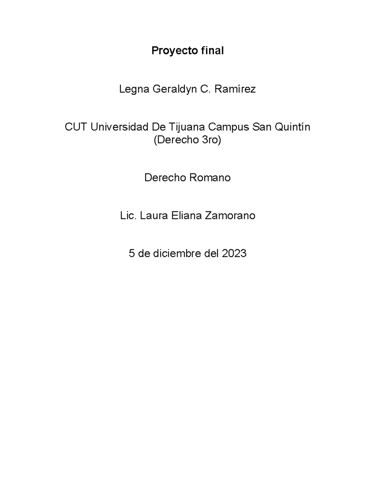 Proyecto Final de Derecho Romano - Derecho 3ro - CUT 2023 - Studocu
