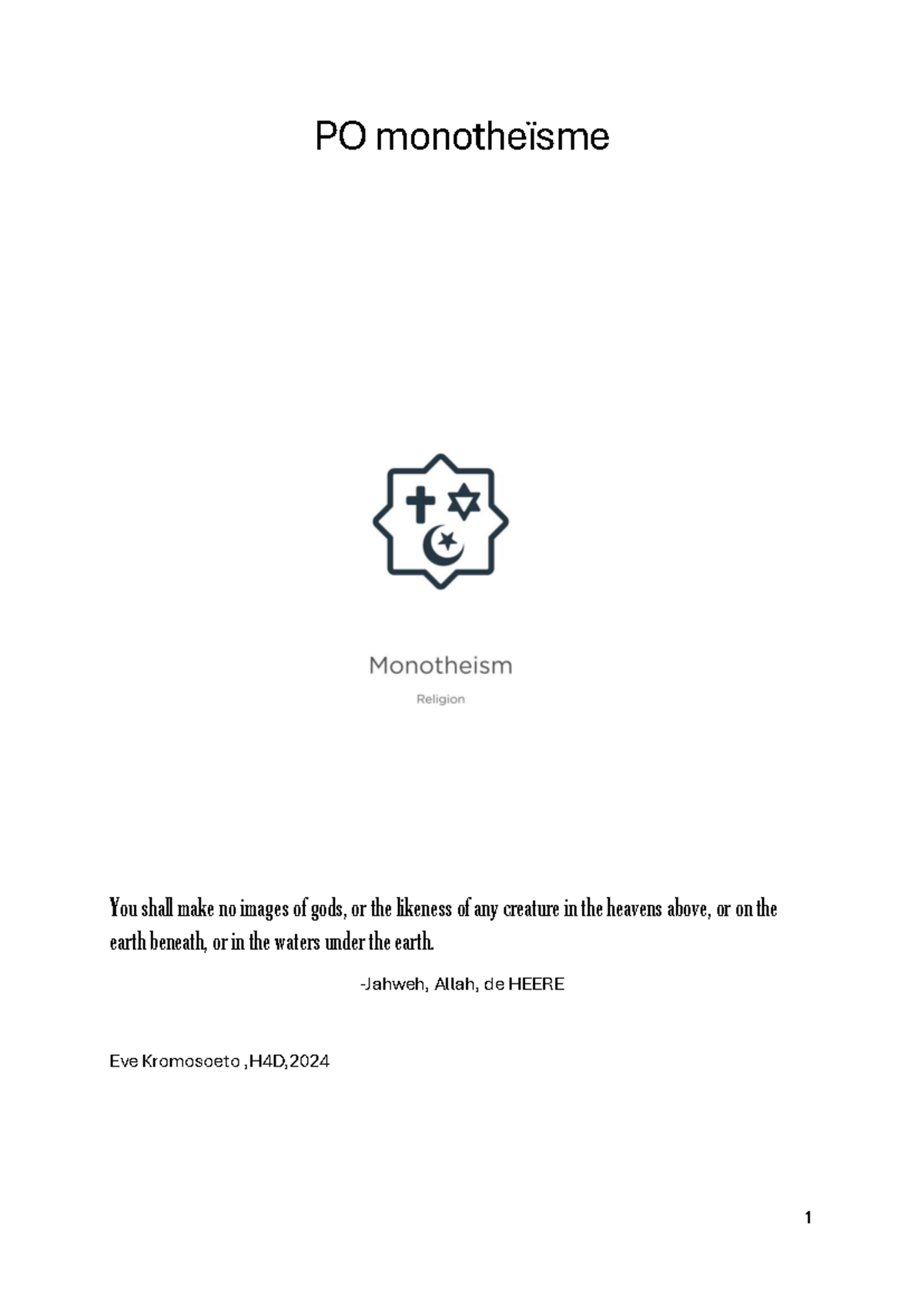 Geschiedenis van Monotheïsme in H4D - Eve Kromosoeto - Studeersnel