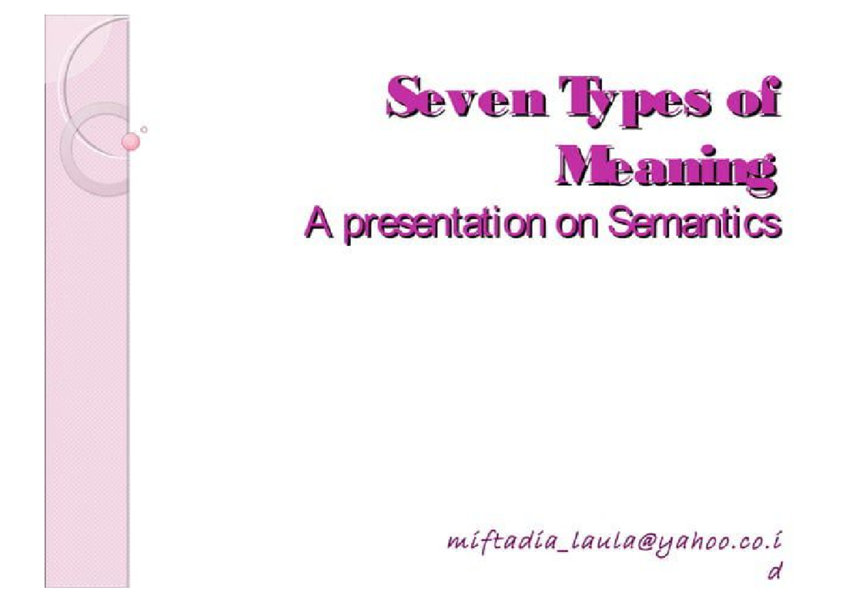 Semantics Seven types of meaning - Geoffrey Leech in his A Study of ...