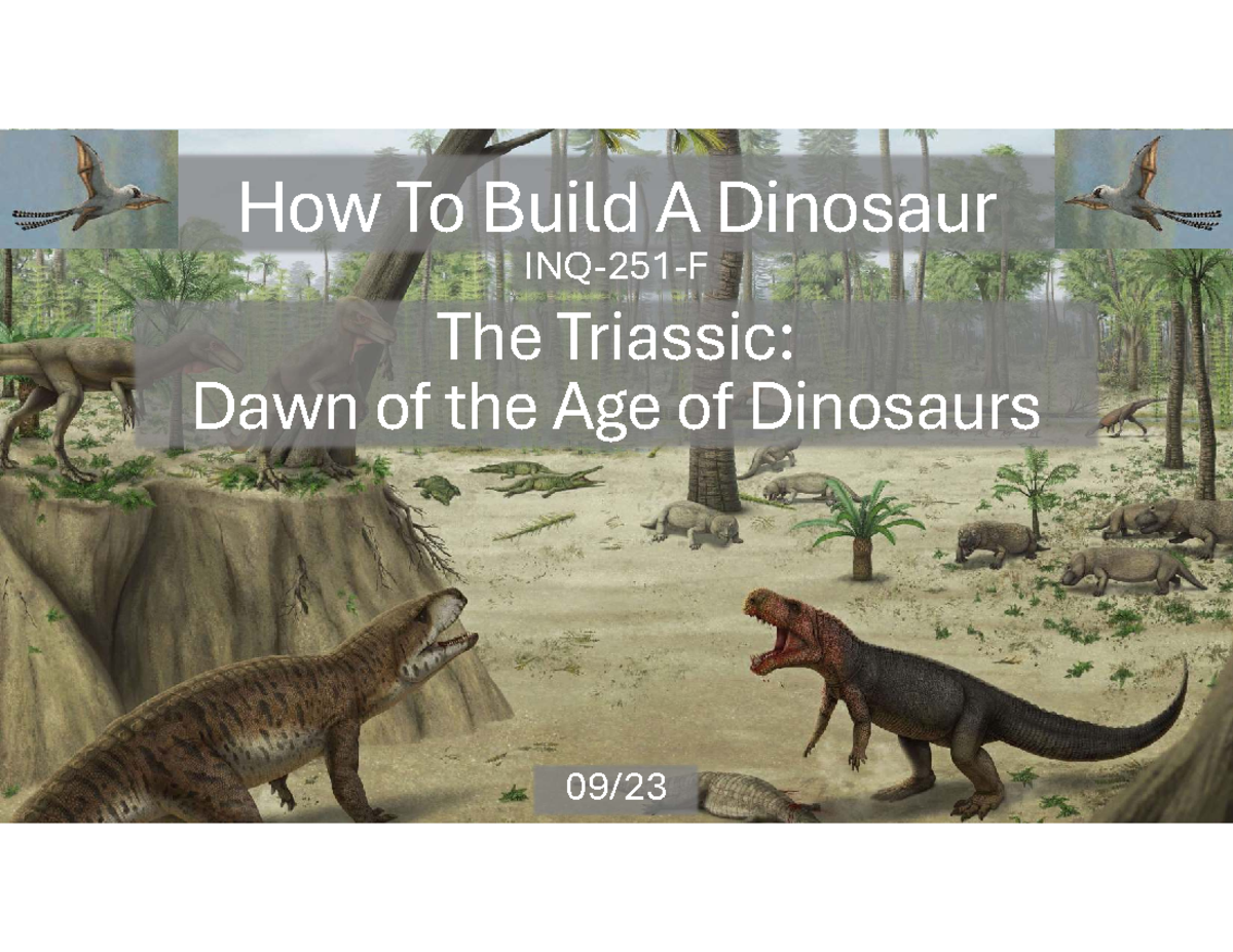 The Triassic Period: Origins & Evolution of Dinosaurs INQ-251-F - Studocu