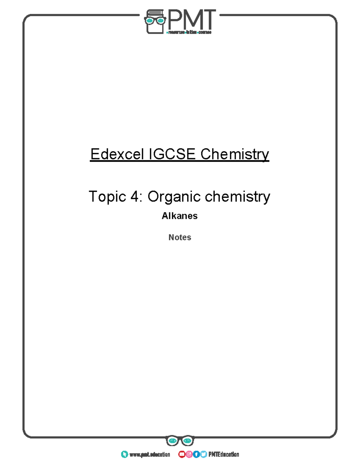 4c) Alkanes - ……. - Edexcel IGCSE Chemistry Topic 4: Organic chemistry ...