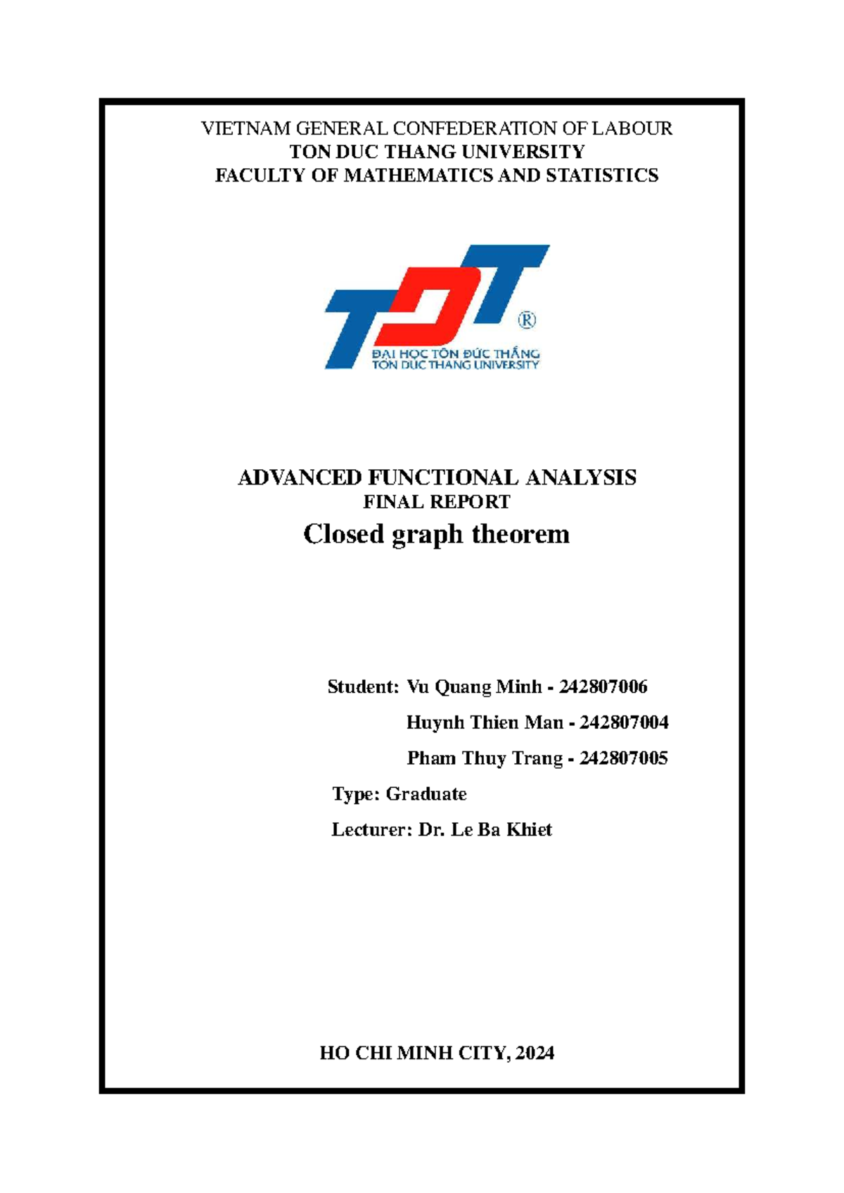 Advanced Functional Analysis (MATH 242) Final Report on Closed Graph Theorem - Studocu