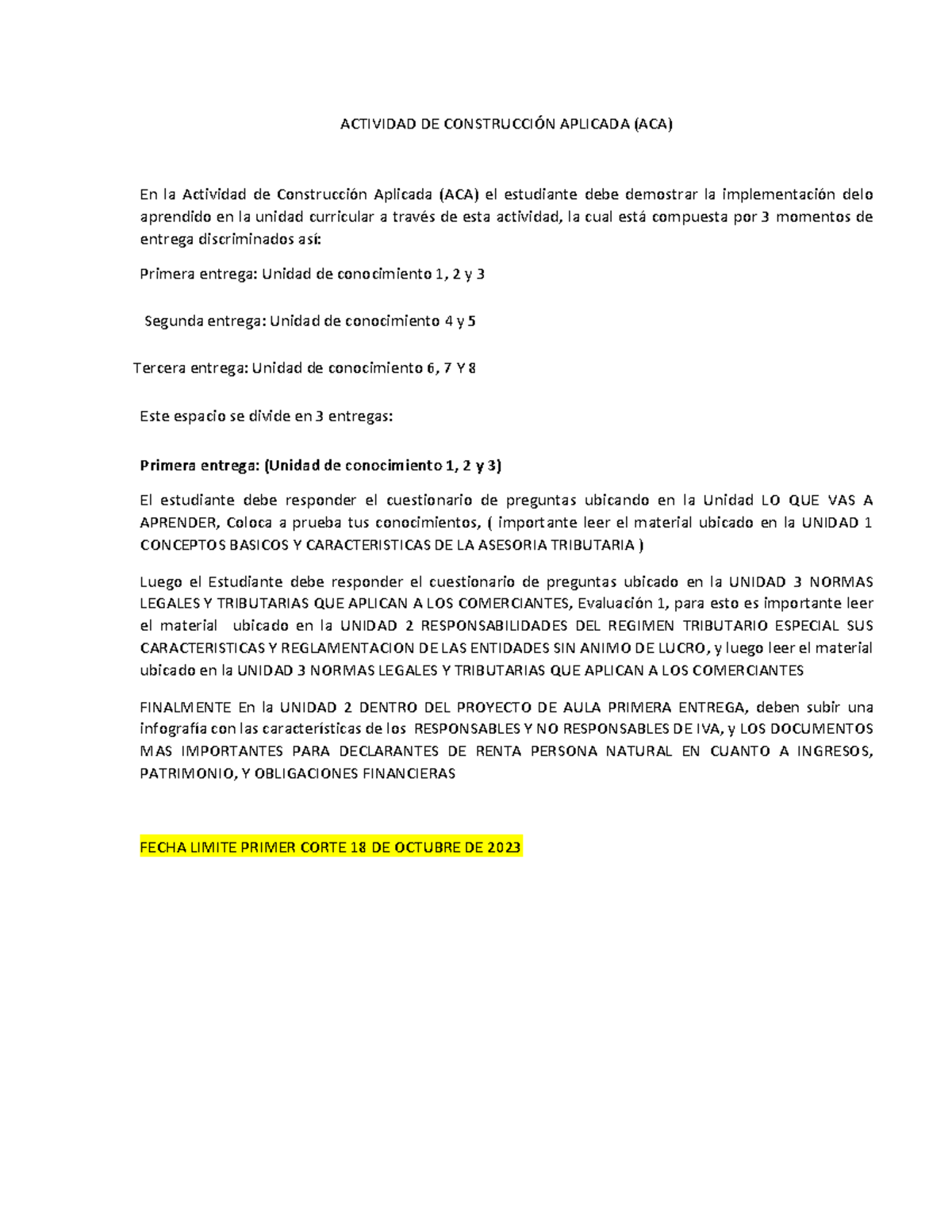 ACA Electiva DE Complementaria 3 Primera Entrega - ACTIVIDAD DE CONSTRUCCIÓN APLICADA (ACA) En ...