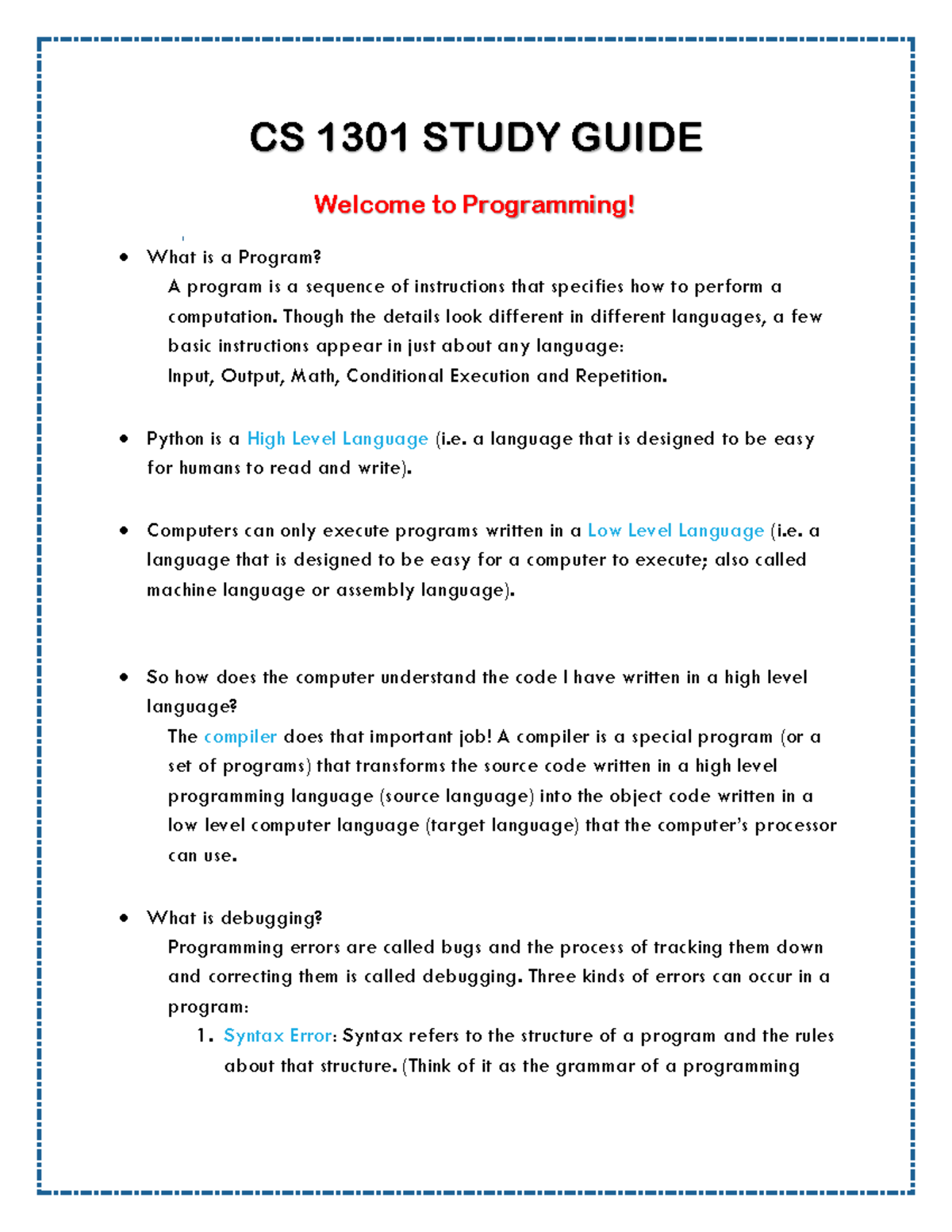 cs1301- Study- Guide - CS 1301 STUDY GUIDE Welcome to Programming! What ...