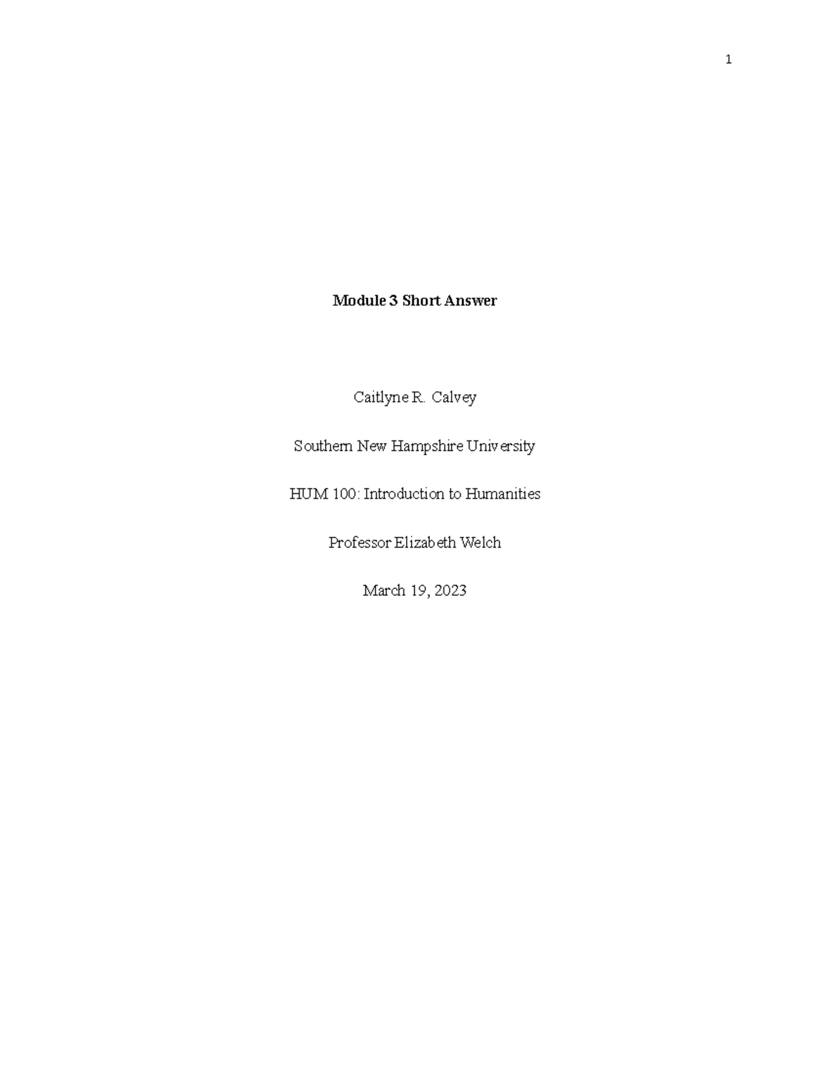 Hum 100 - Module 3 Short Answer - Module 3 Short Answer Caitlyne R ...