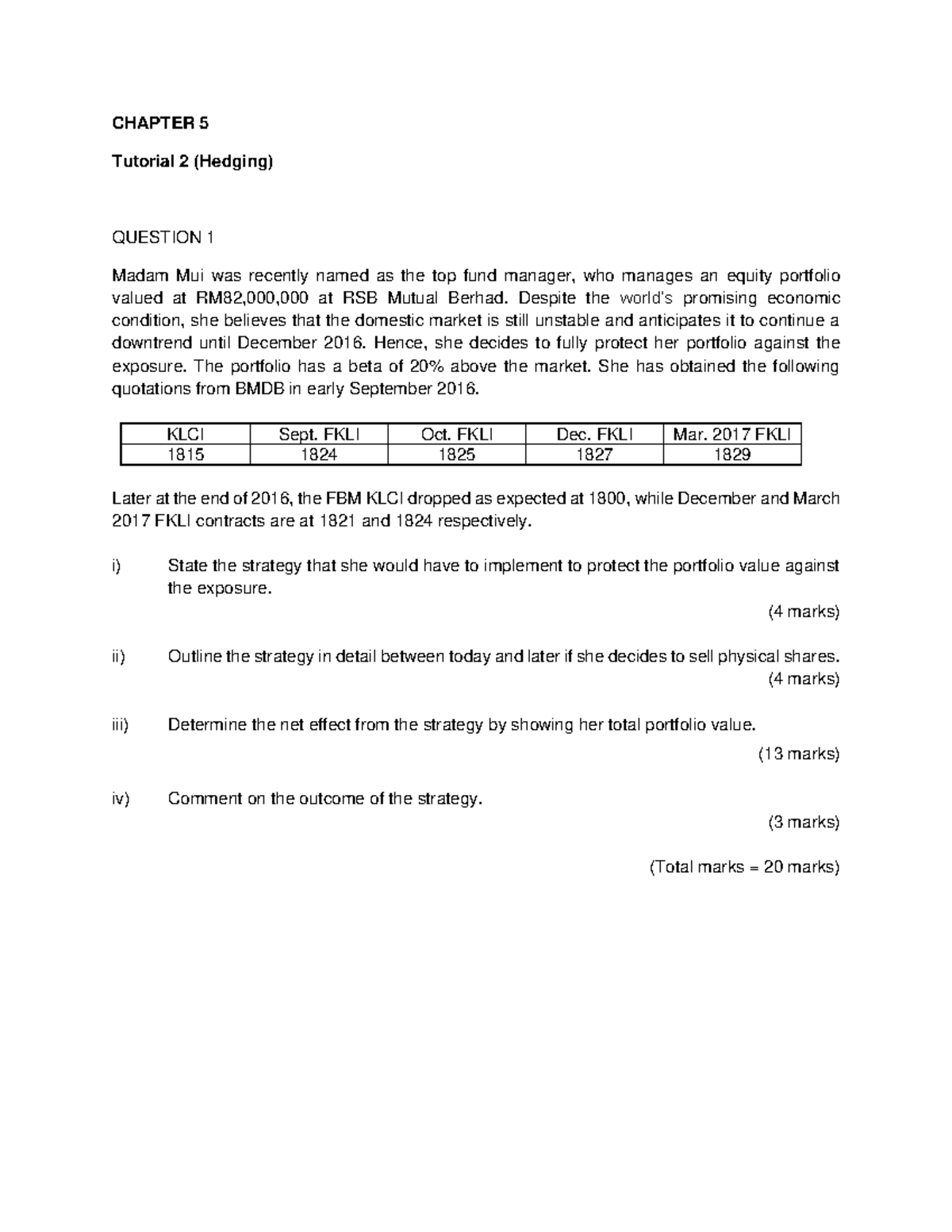 Tutorial 2 Hedging - notes - CHAPTER 5 Tutorial 2 (Hedging) QUESTION 1 ...