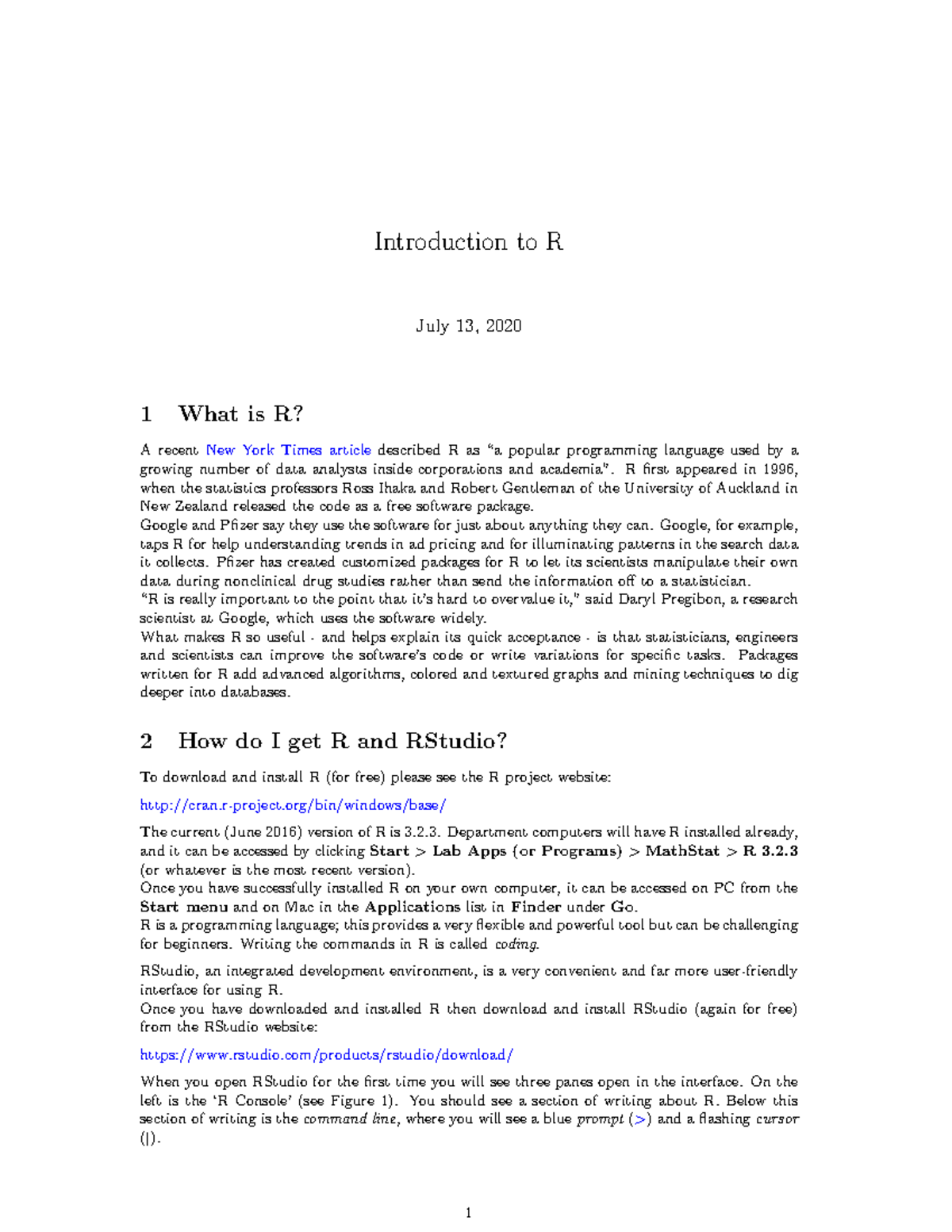 Intro to R studios - how to use. - Introduction to R July 13, 2020 1 ...