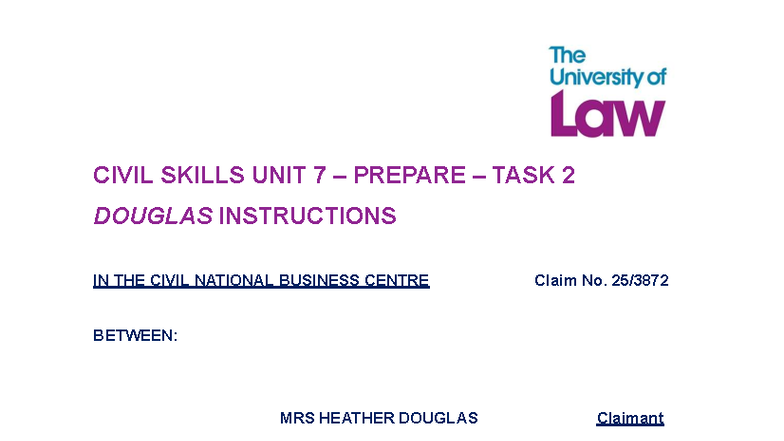 CIVIL SKILLS UNIT 7: INSTRUCTIONS TO DRAFT DEFENCE FOR DOUGLAS CASE ...